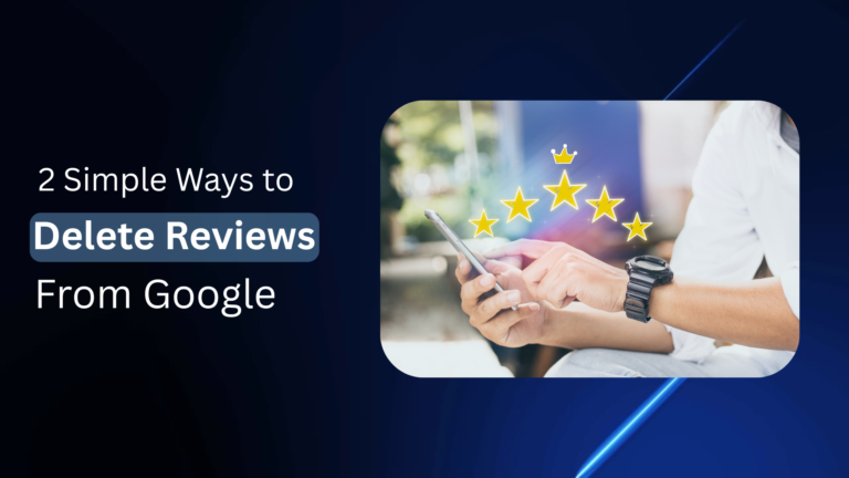 How To Remove Negative Reviews from Google