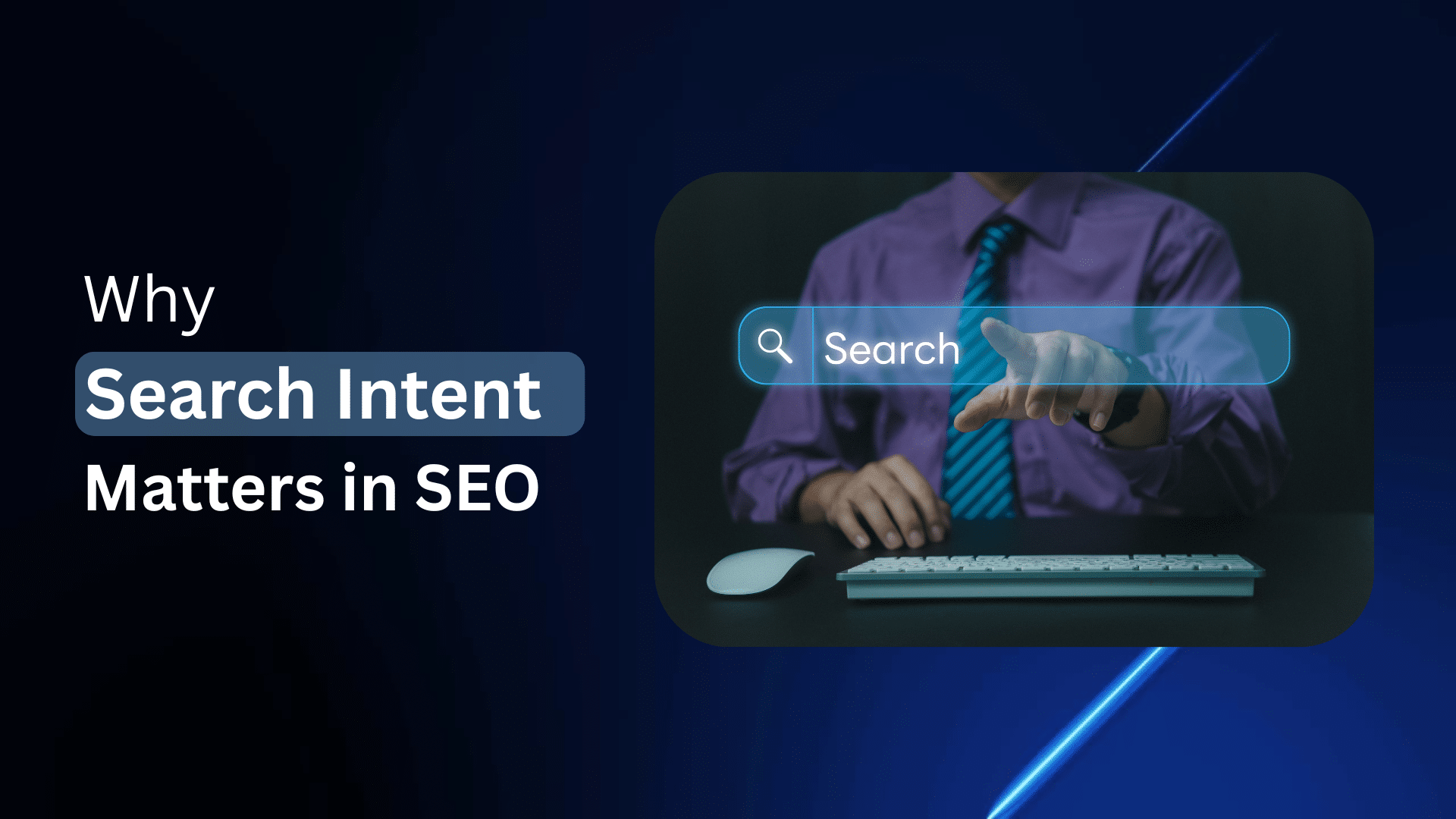 Why Search Intent Matters in SEO
